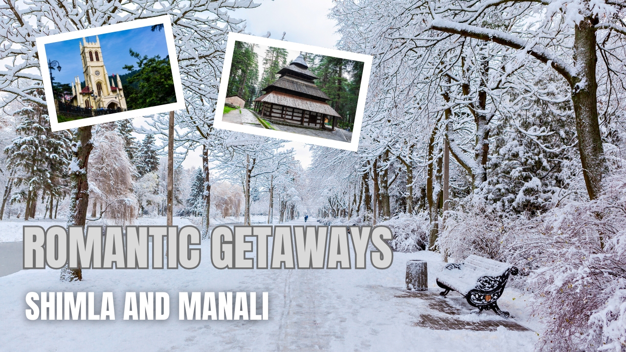 Romantic Getaways: Best Shimla Manali Tour Packages for Couples This Summer